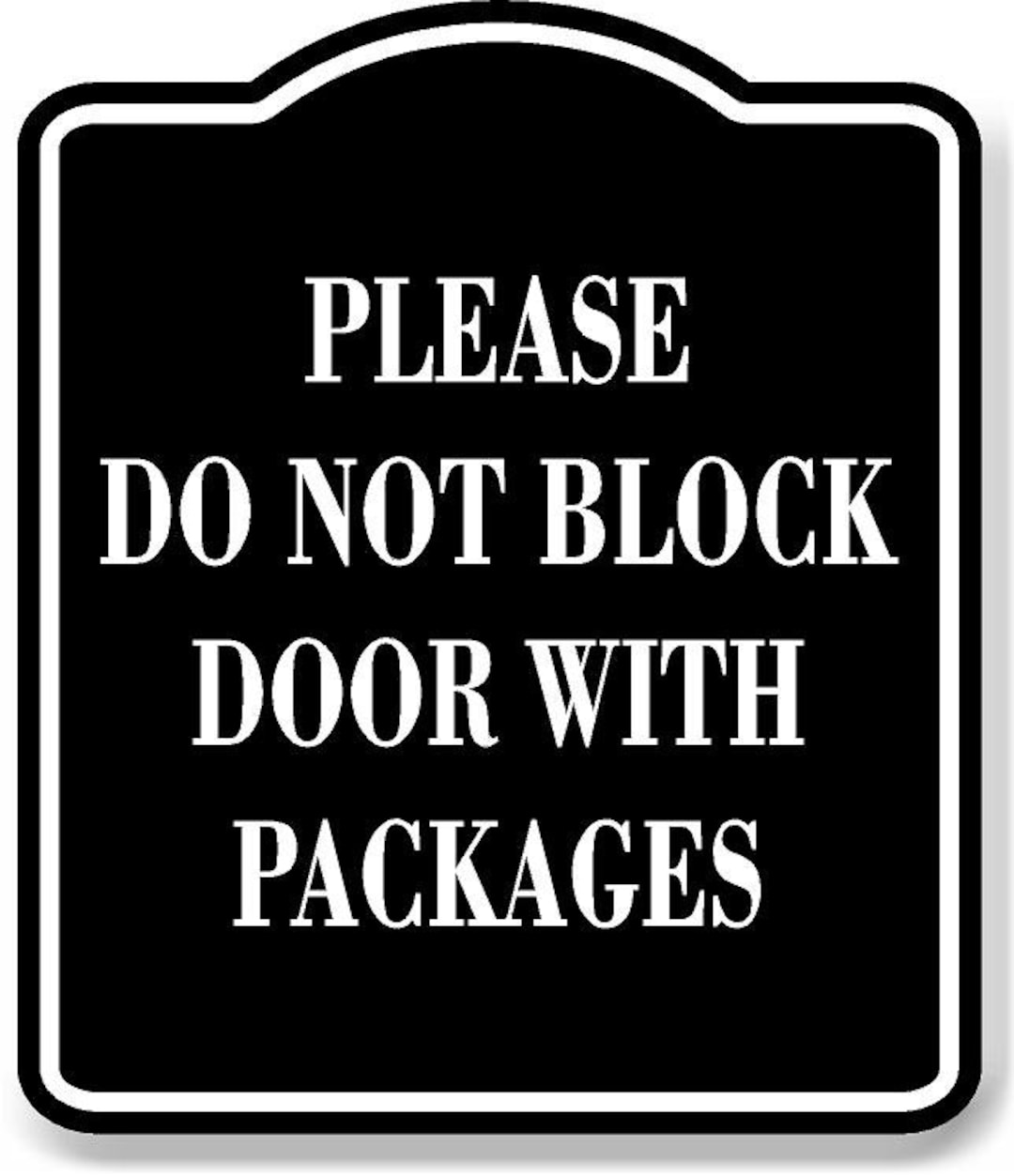Please Do Not Block Door With Packages BLACK Aluminum Composite Sign - Etsy