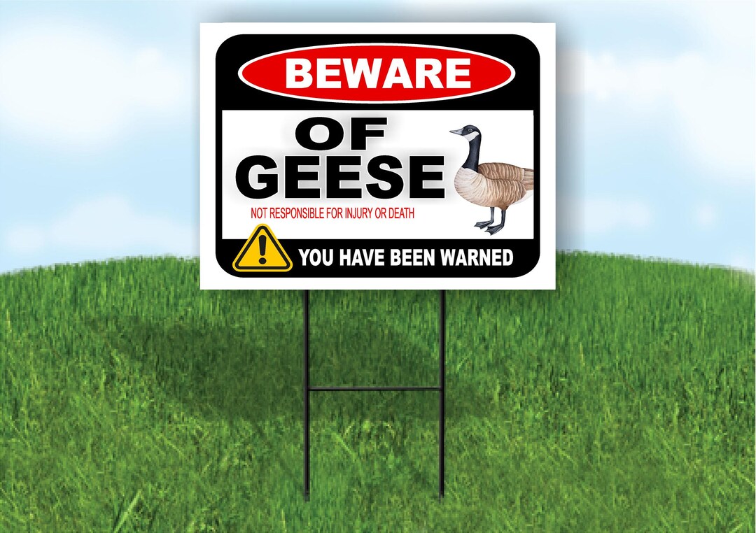 Beware of Geese Not Responsible for Injury or Death Farm Yard Sign Road ...