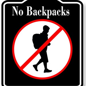 No Backpacks Bag BLACK Aluminum Composite Sign - Etsy