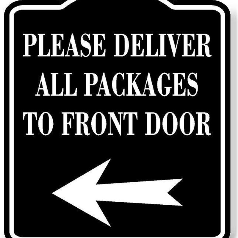 All Deliveries to the Front Door Please Sign - Etsy