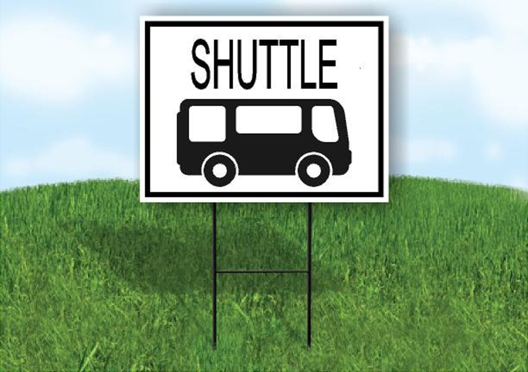 Shuttle With Bus and Border Yard Sign Road Sign With Stand - Etsy