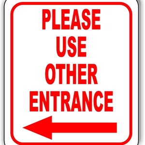 Please Use Other Entrance Left Arrow Aluminum Composite Outdoor Sign - Etsy
