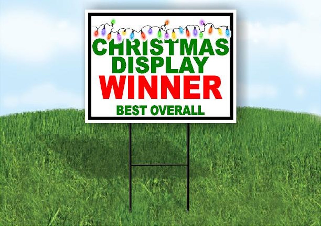 Christmas Display Winner Best Overall Lights Yard Sign Road Sign With ...