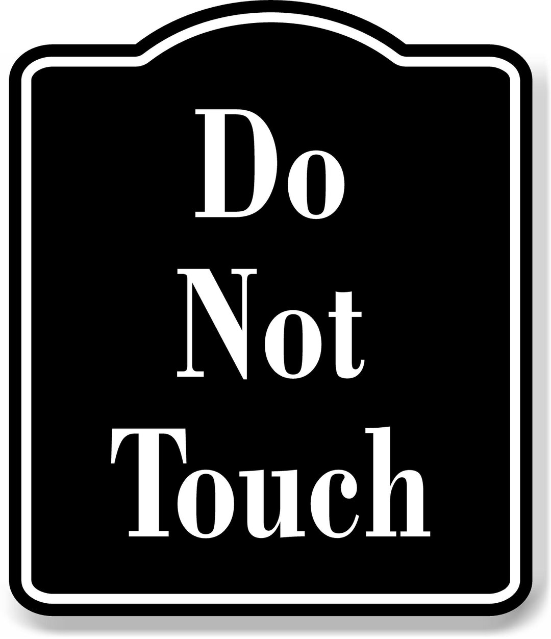 Do Not Touch Elegant BLACK Aluminum Composite Sign - Etsy