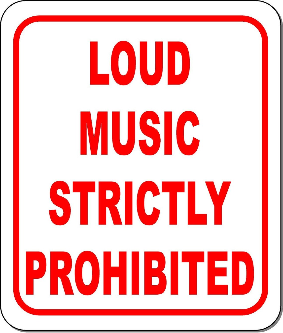 Loud Music Strictly Prohibited Aluminum Composite Outdoor Sign - Etsy