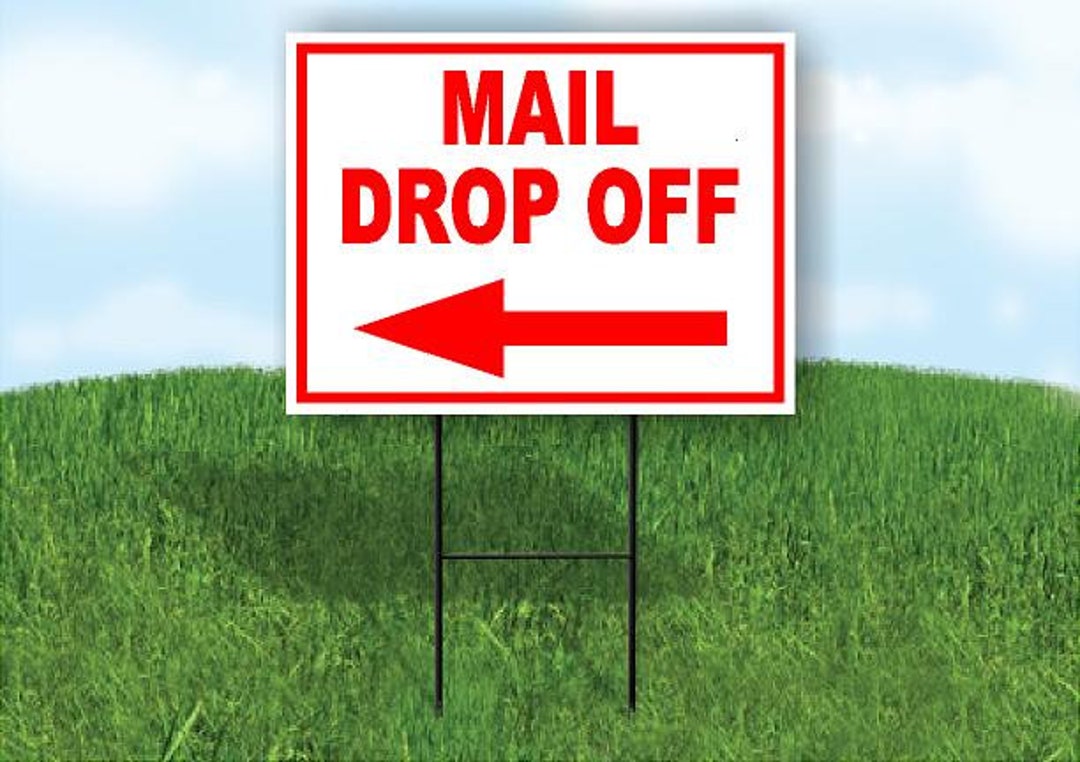 Mail Drop off Left Arrow Red Single Sided Yard Sign Road Sign With ...