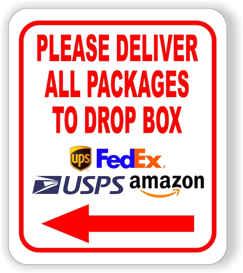 Please Deliver All Packages to Drop Box Left Aluminum Composite Outdoor ...