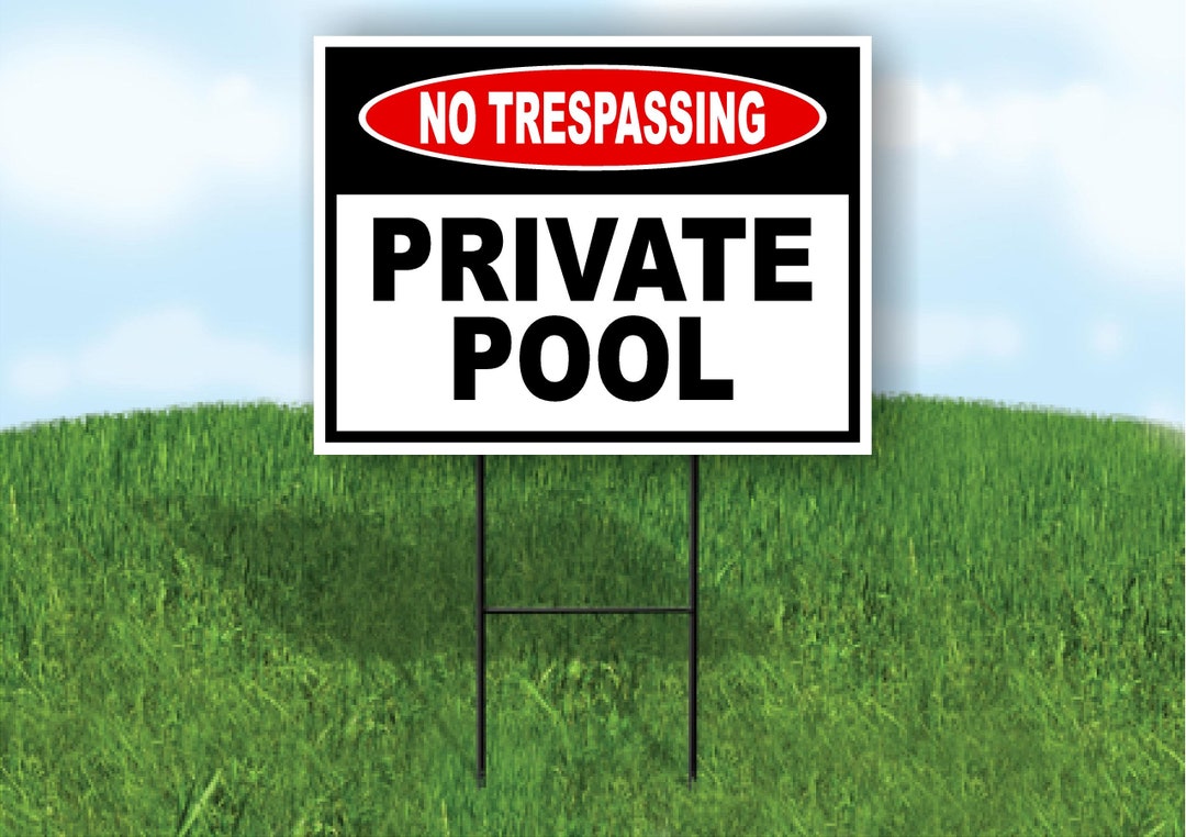 No Trespassing Private Pool Yard Sign Road Sign With Stand - Etsy