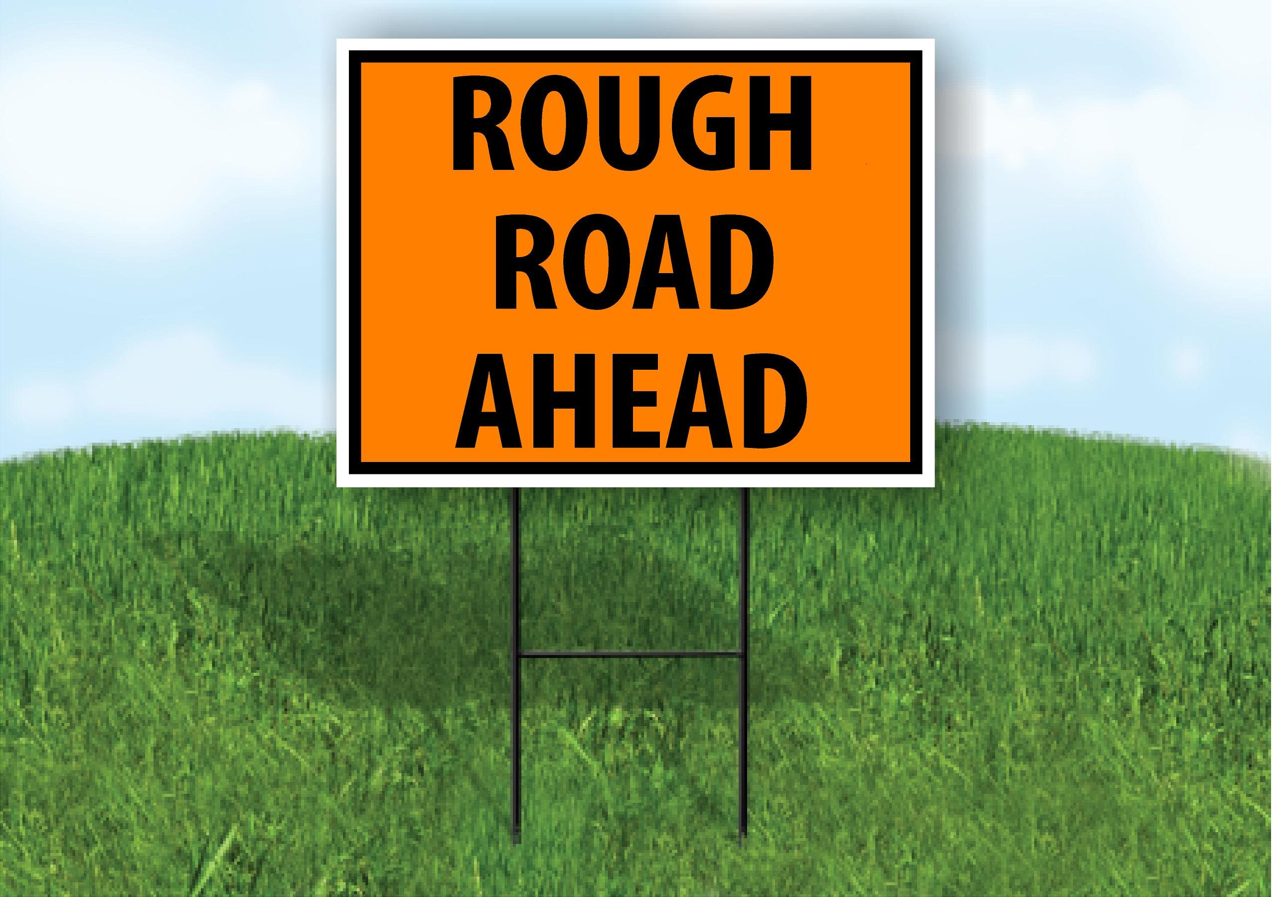 Bumpy Road Ahead