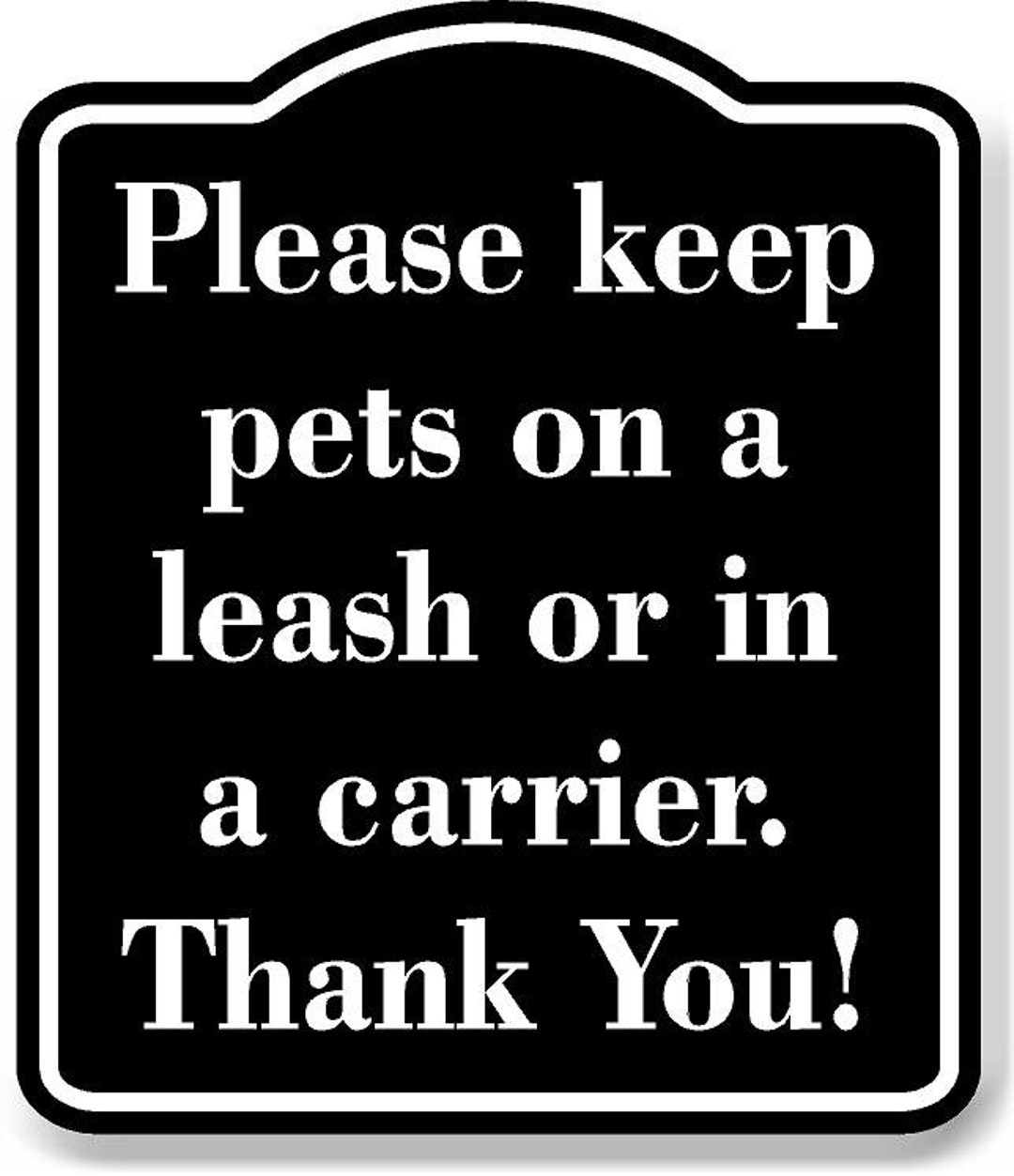 Please Keep Pets on A Leash or in A Carrier Black Aluminum Composite ...