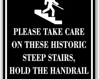 Please Use Handrail Steep Stairs BLACK Aluminum Composite Sign - Etsy