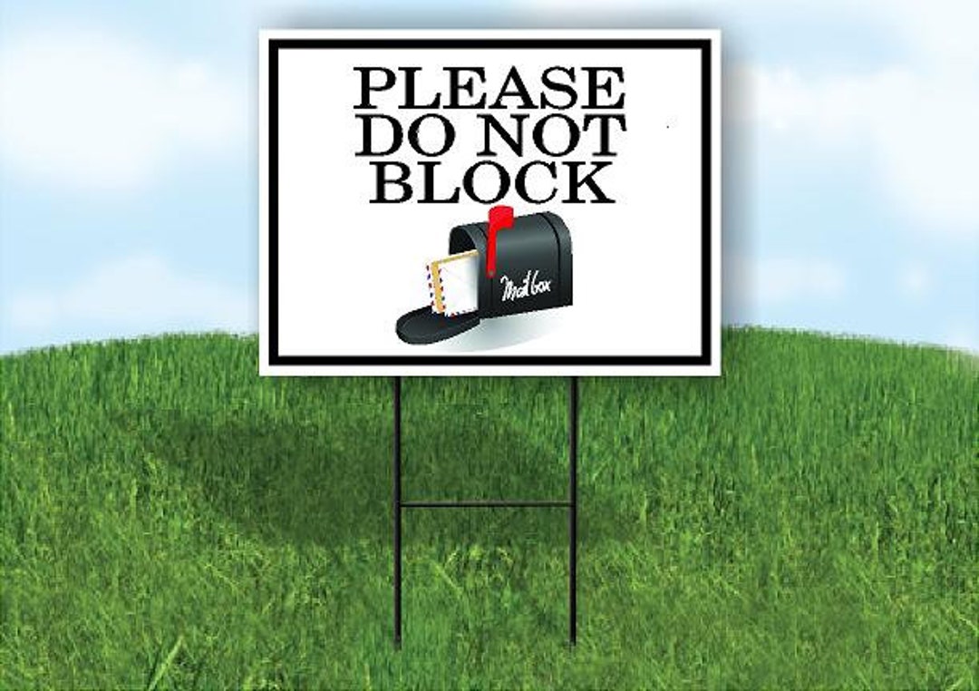 Please Do Not Block Mailbox Picture 18 in X 24 in Yard Sign Road Sign ...