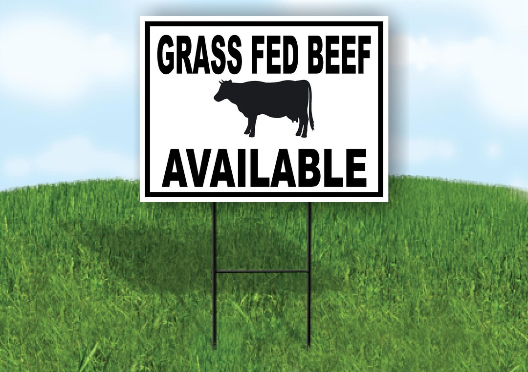 Grass Fed Beef Available Black Border Yard Sign Road Sign With Stand - Etsy