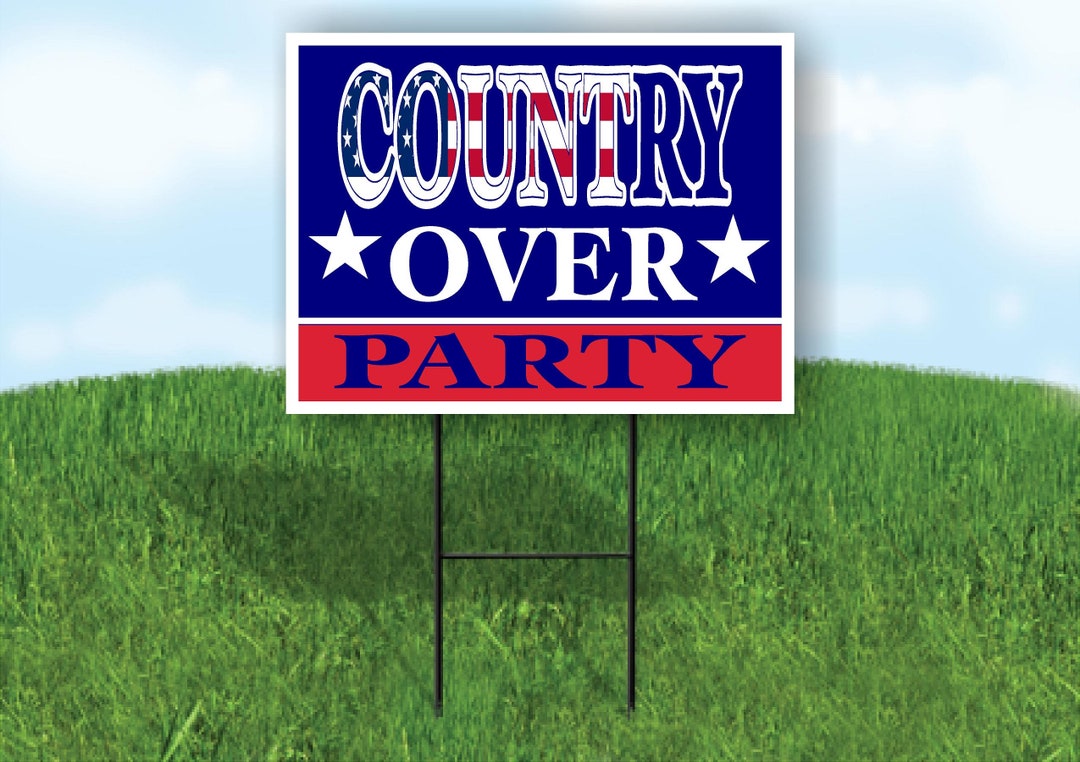 Country Over Party America Yard Sign Road Sign With Stand - Etsy