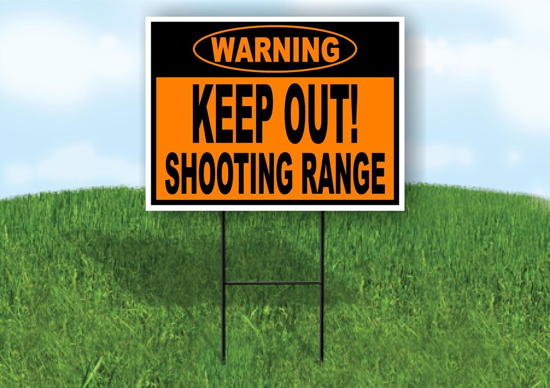 Warning Keep Out Shooting Range Orange Yard Sign Road Sign With Stand ...