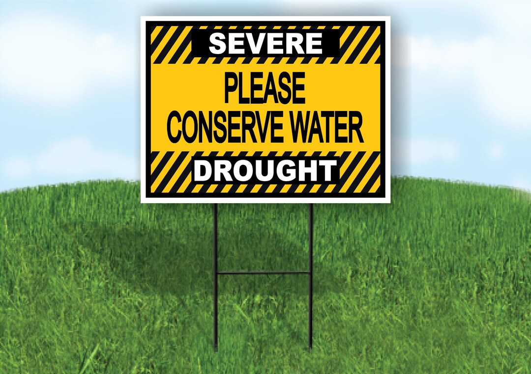 Severe Drought Conserve Strips Yellow Yard Sign Road Sign With Stand - Etsy