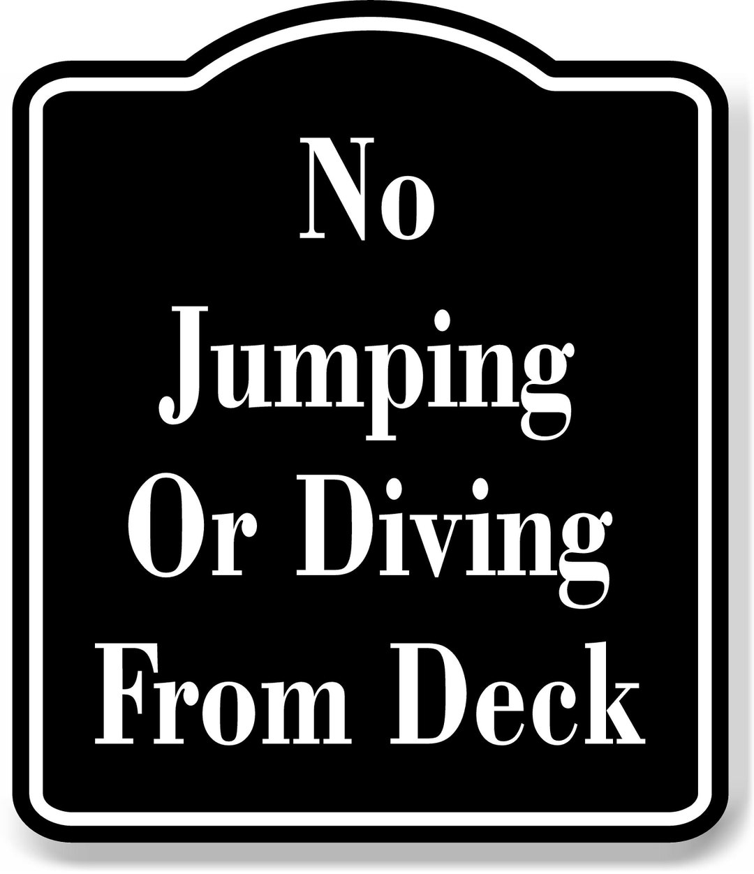 No Jumping or Diving From Deck BLACK Aluminum Composite Sign - Etsy