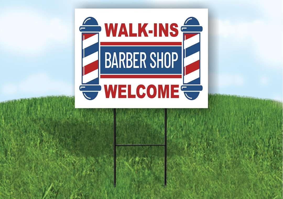 Barber Shop Walk Ins Welcome Yard Sign Road Sign With Stand - Etsy