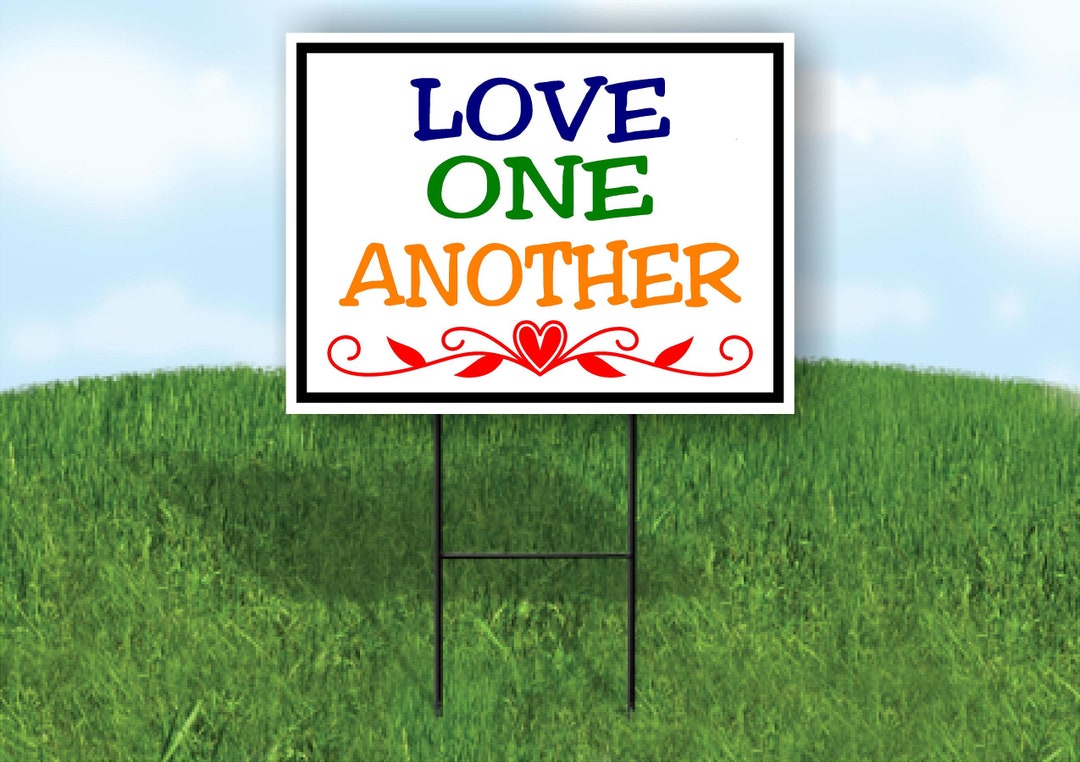 Love One Another Heart Yard Sign Road Sign With Stand - Etsy