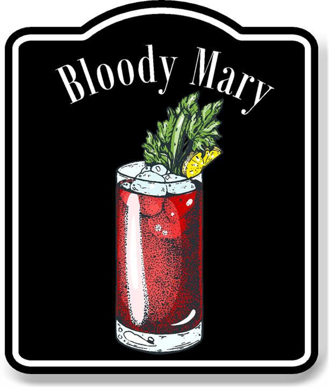 Bloody Mary Cocktail Bar Sign BLACK Aluminum Composite Sign - Etsy
