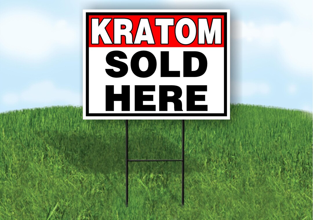 Kratom Sold Here Red Black Yard Sign Road Sign With Stand - Etsy