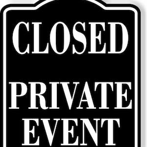 Closed for Private Event Sign - Etsy