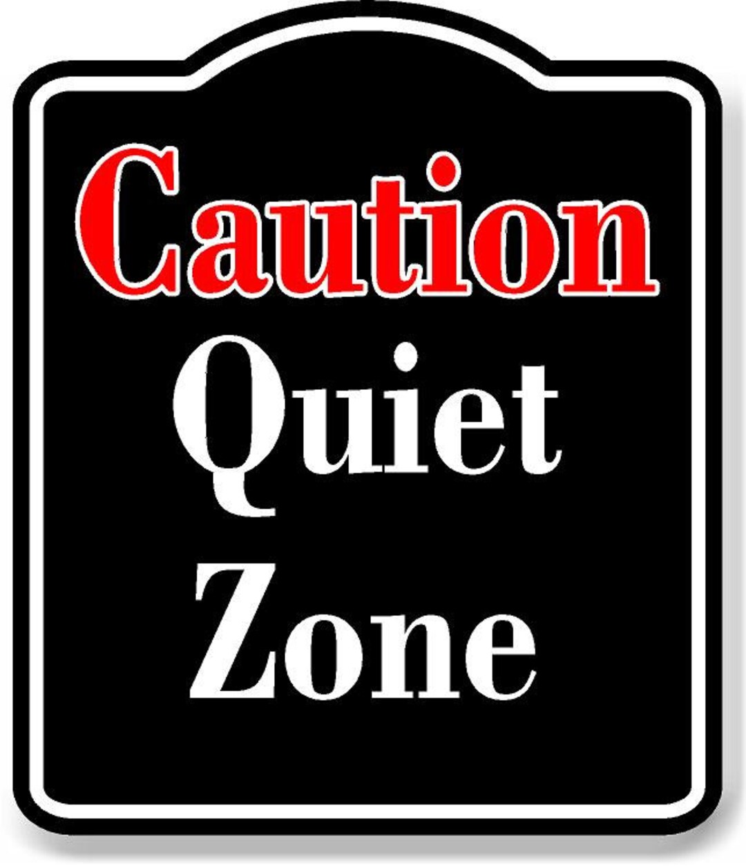 Caution Quiet Zone Red BLACK Aluminum Composite Sign - Etsy