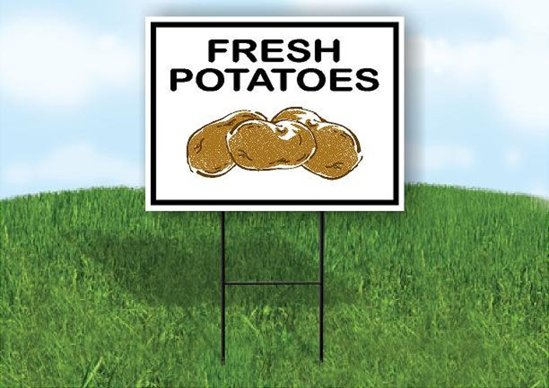 Fresh Potatoes Yard Sign Road Sign With Stand - Etsy