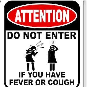 Attention Do Not Enter If You Have Fever or Cough Virus Aluminum ...