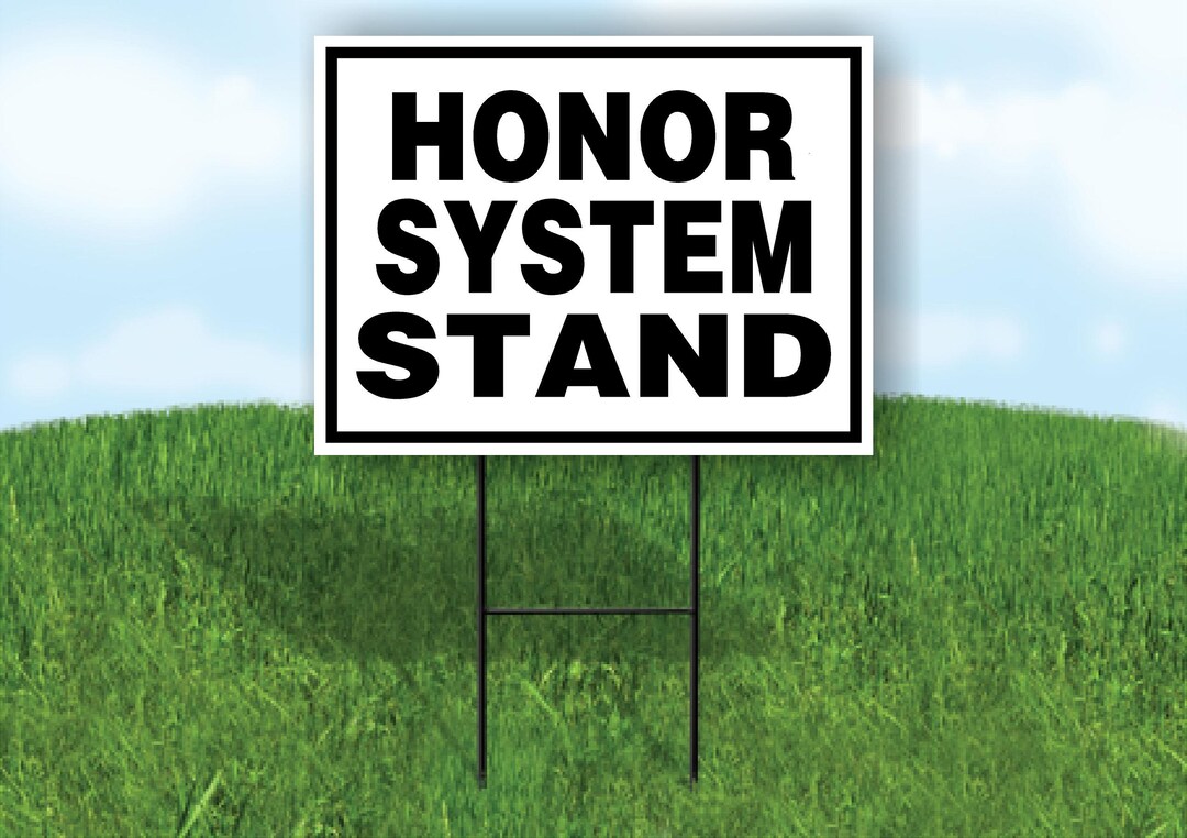 Honor System Stand Black Border Yard Sign Road Sign With Stand - Etsy