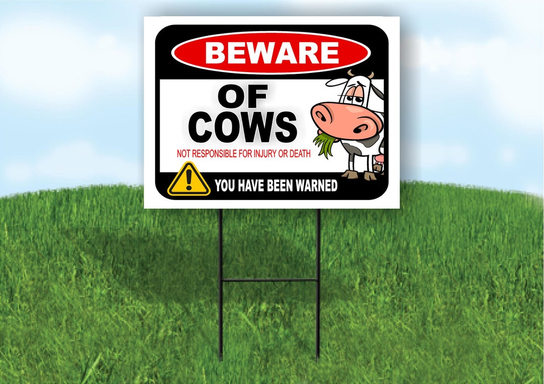 Beware of Cows Not Responsible for Injury or Death Farm Yard Sign Road ...