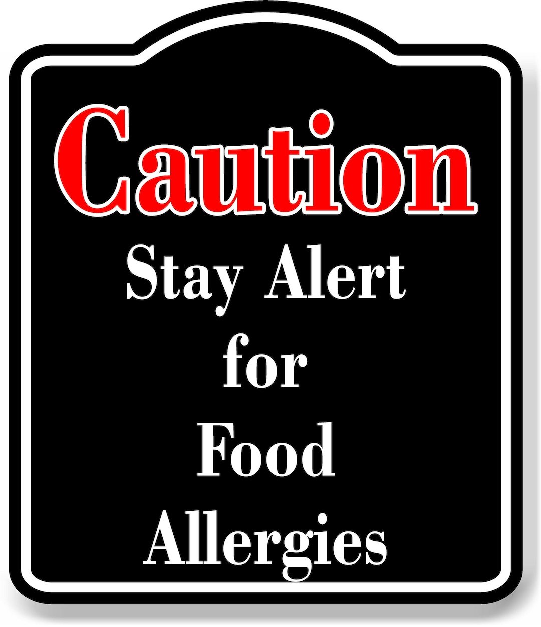 Caution Stay Alert for Food Allergies Red BLACK Aluminum Composite Sign ...