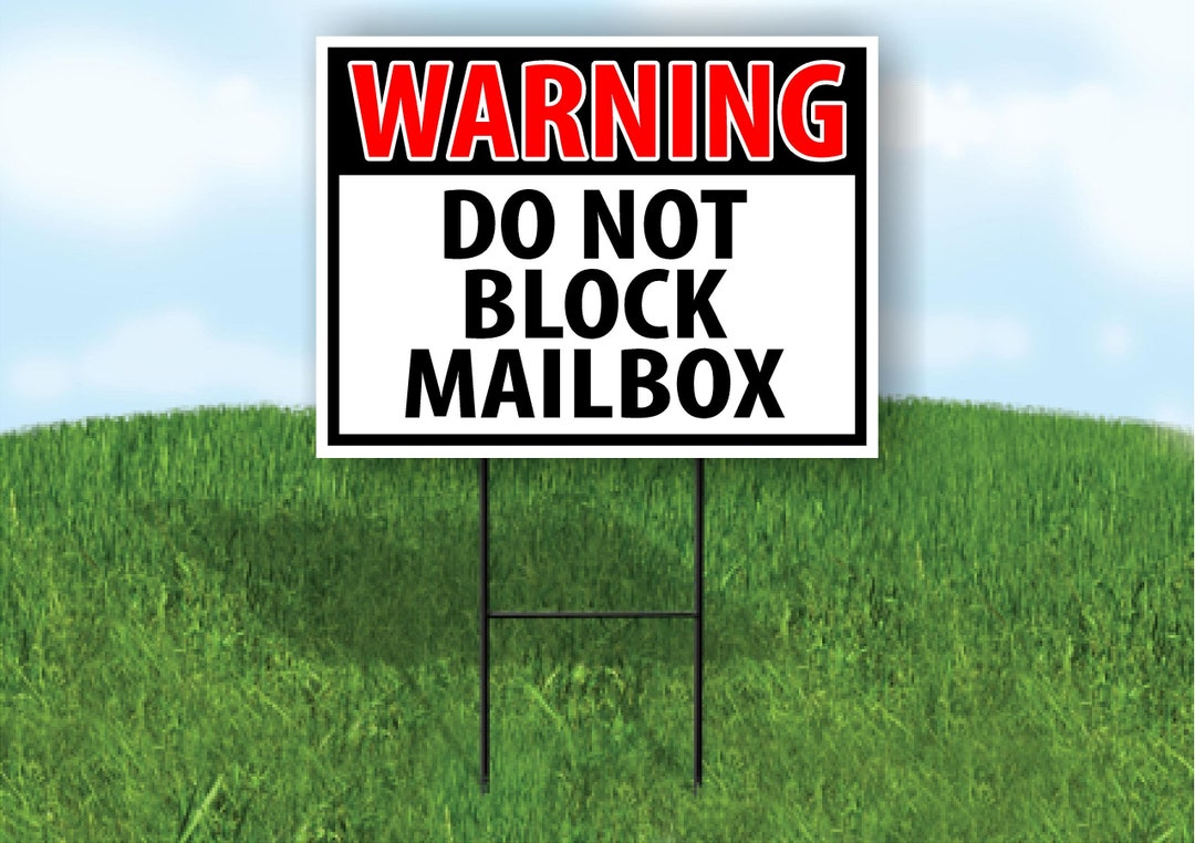 Warning Do Not Block Mailbox Red Yard Sign Road Sign With Stand - Etsy