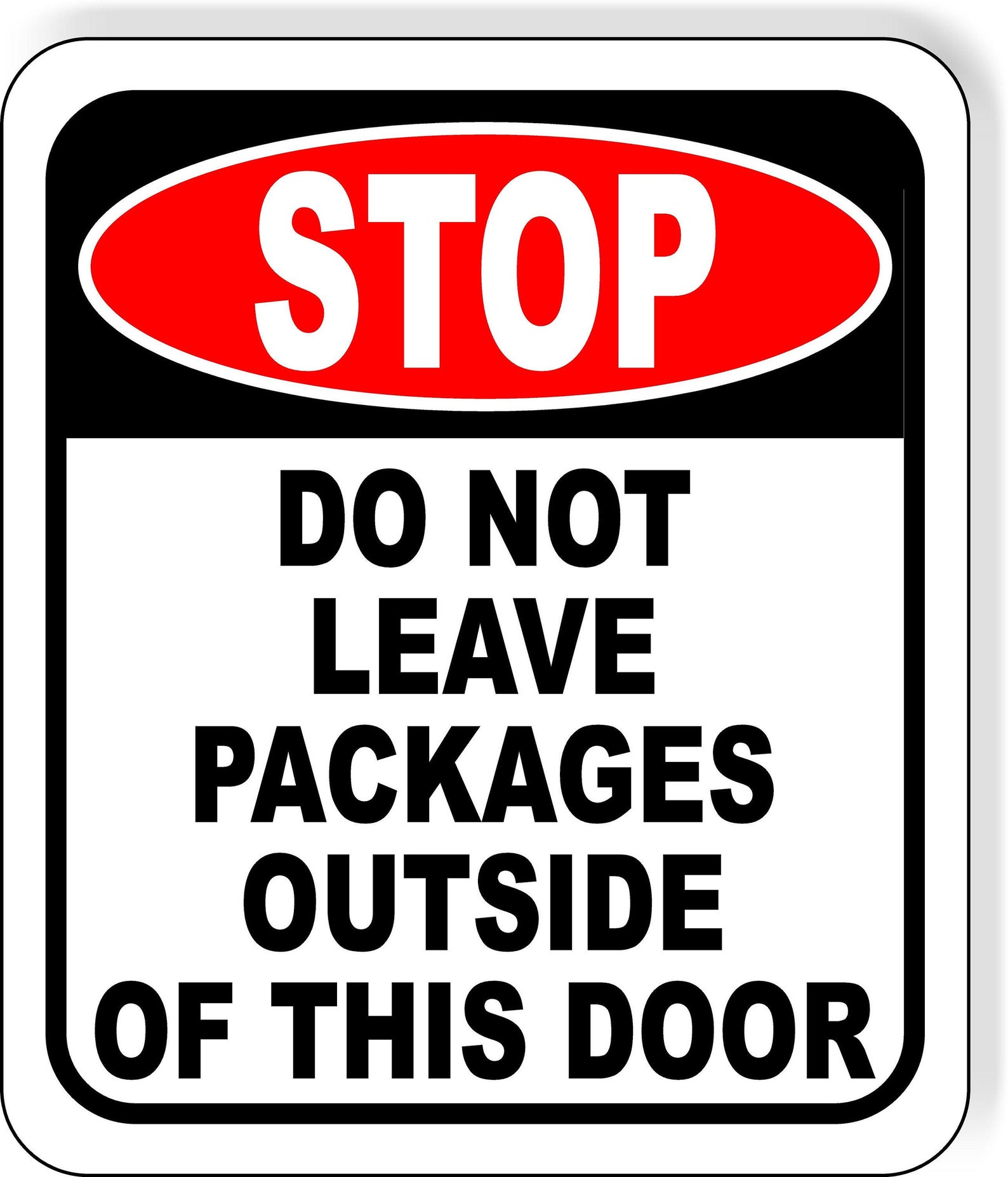 Stop Do Not Leave Packages Outside of This Door Aluminum Composite ...
