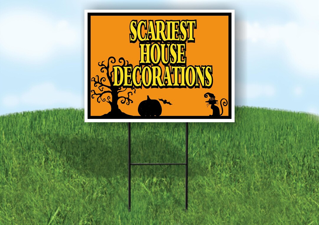 Scariest House Decorations Yard Sign Road Sign With Stand - Etsy