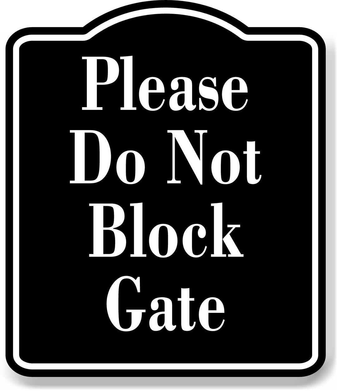 Please Do Not Block Gate BLACK Aluminum Composite Sign - Etsy
