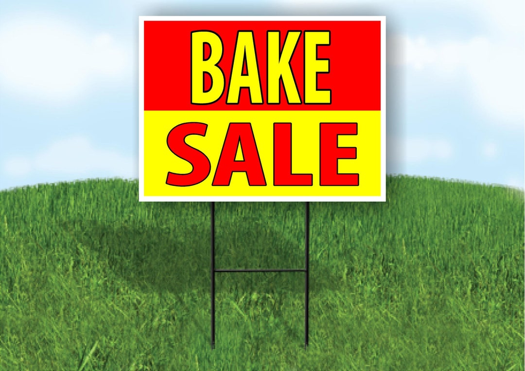 Bake Sale Red Yellow Yard Sign Road Sign With Stand - Etsy