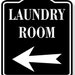 Laundry Room Left Arrow BLACK Aluminum Composite Sign - Etsy