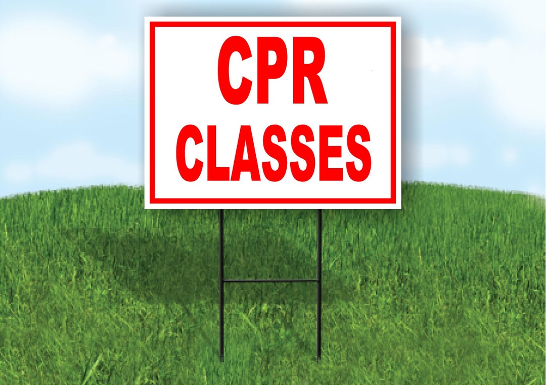 Cpr Classes Red Yard Sign Road Sign With Stand - Etsy