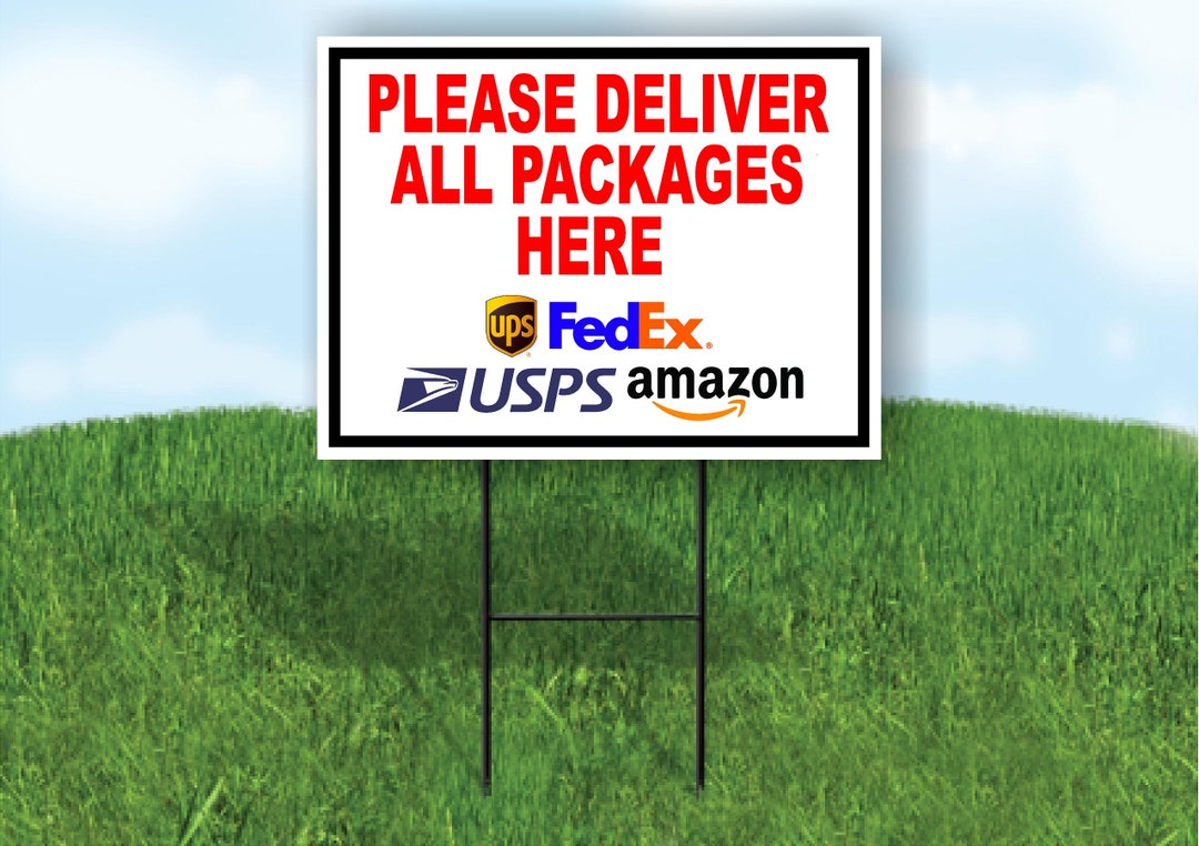 Please Deliver All Packages Here Yard Sign Road Sign With Stand - Etsy