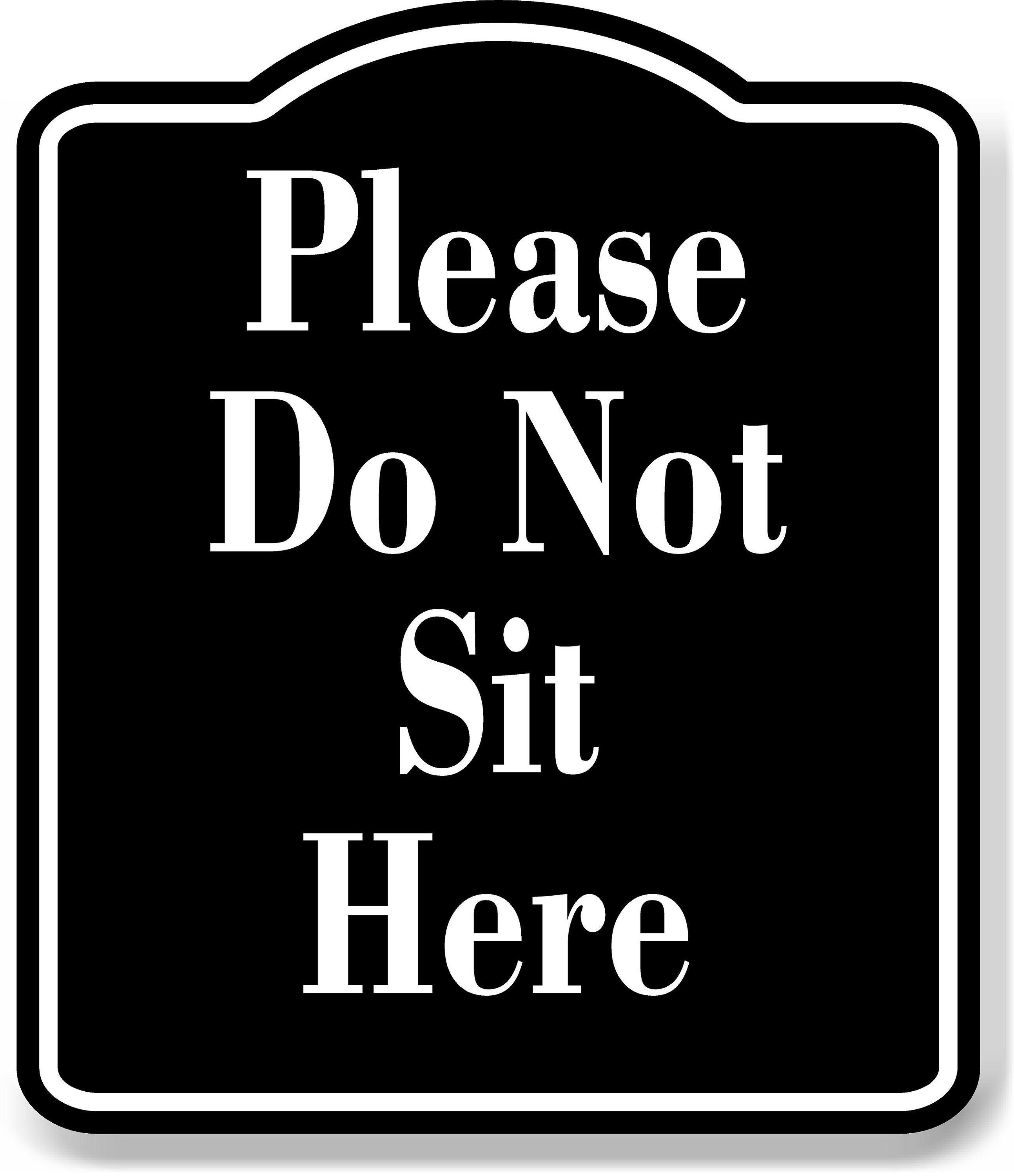 Please Do Not Sit Here Black Aluminum Composite Sign - Etsy
