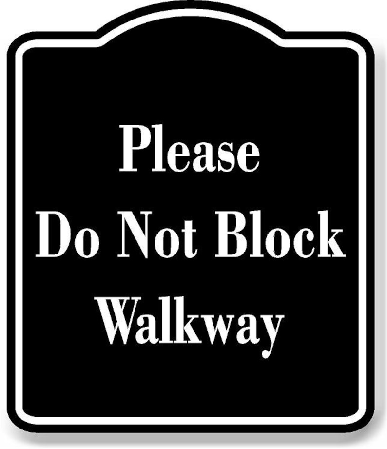 Please Do Not Block Walkway BLACK - Etsy
