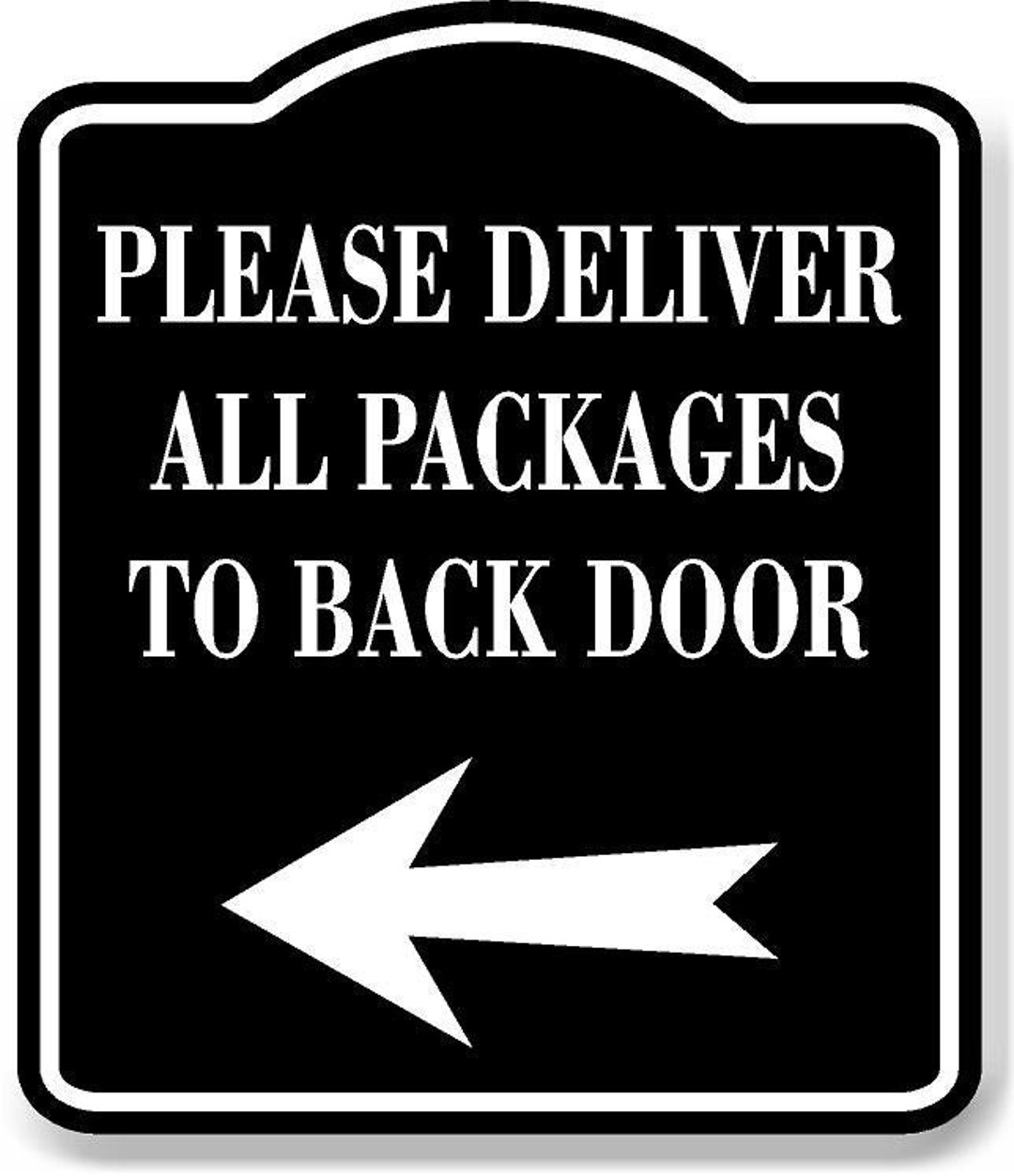 Please Deliver All Packages to Back Door Left Black Aluminum Composite ...