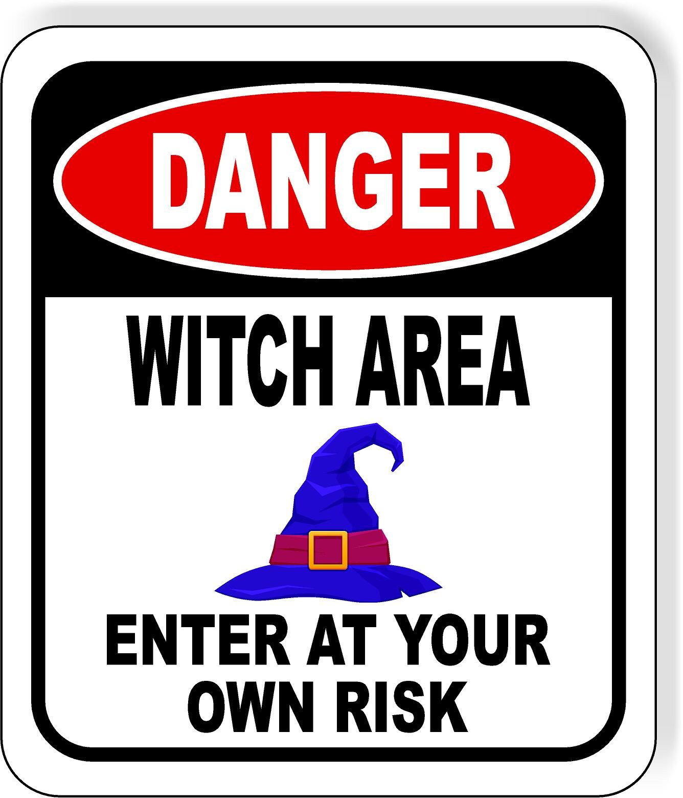 Danger Witch Area Enter at Your Own Risk Black Aluminum Composite Sign ...