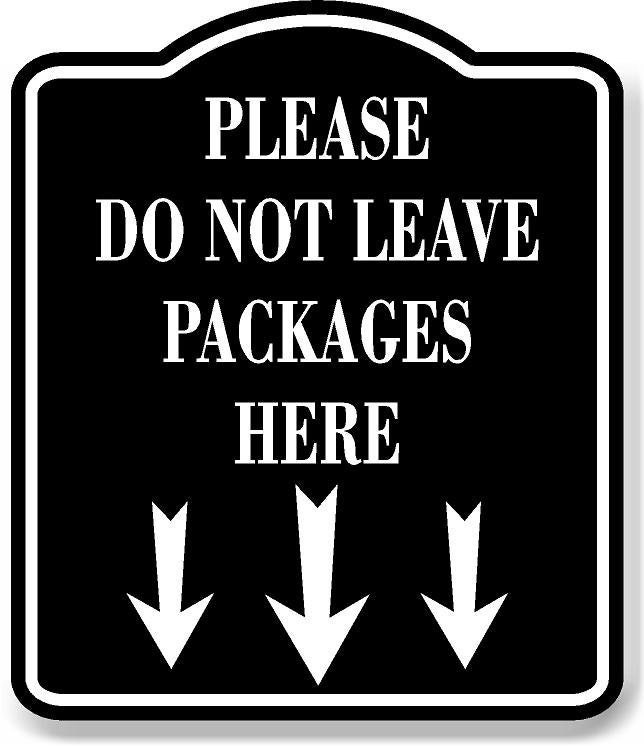 Please Do Not Leave Packages Here Black Aluminum Composite - Etsy