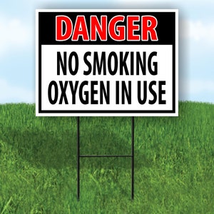 Danger No Smoking Oxygen in Use Osha Yard Sign Road Sign With Stand - Etsy