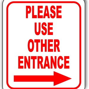 Please Use Other Entrance Right Arrow Aluminum Composite Outdoor Sign ...