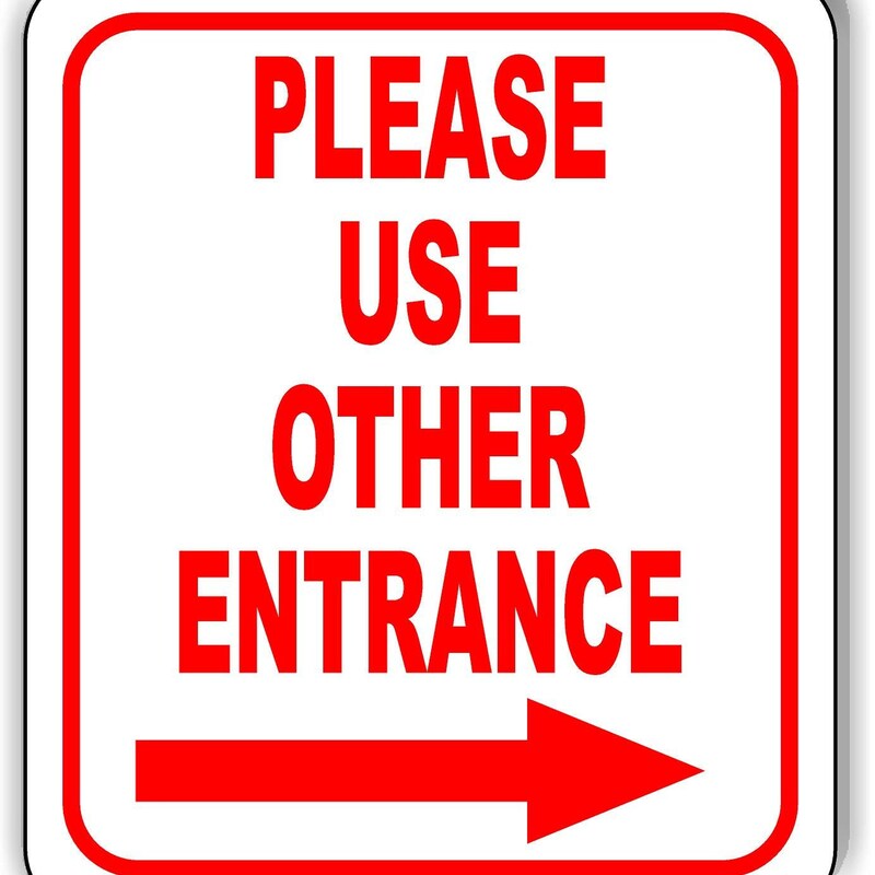 Please Use Other Entrance Sign - Etsy