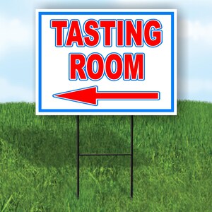 Tasting Room Left Arrow Red White Blue Single Sided Yard Sign Road Sign ...