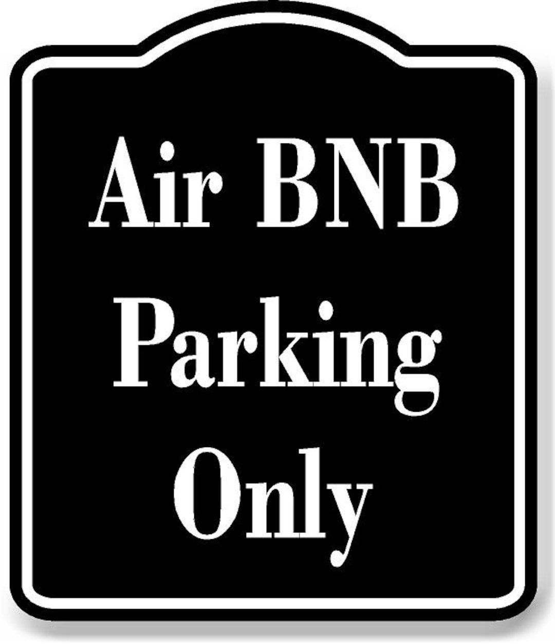 Air BNB Parking Only BLACK Aluminum Composite Sign - Etsy